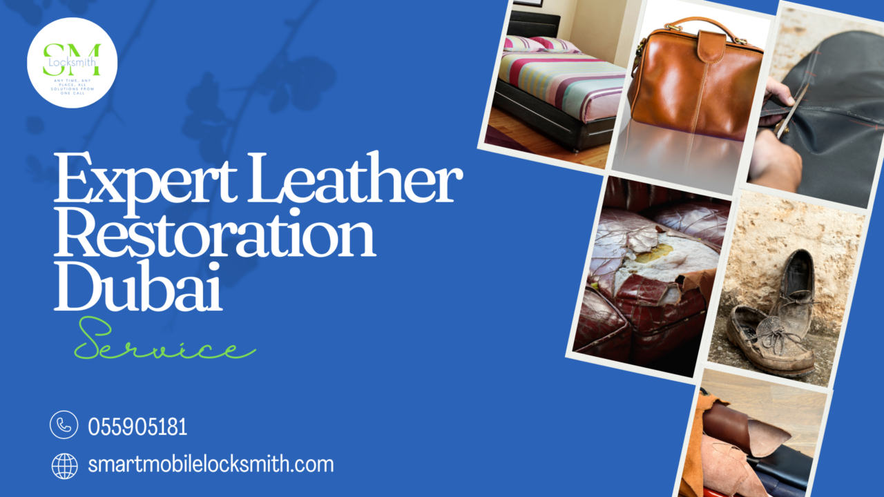 Leather Restoration Dubai - Expert SML Revival - SMLRepairs